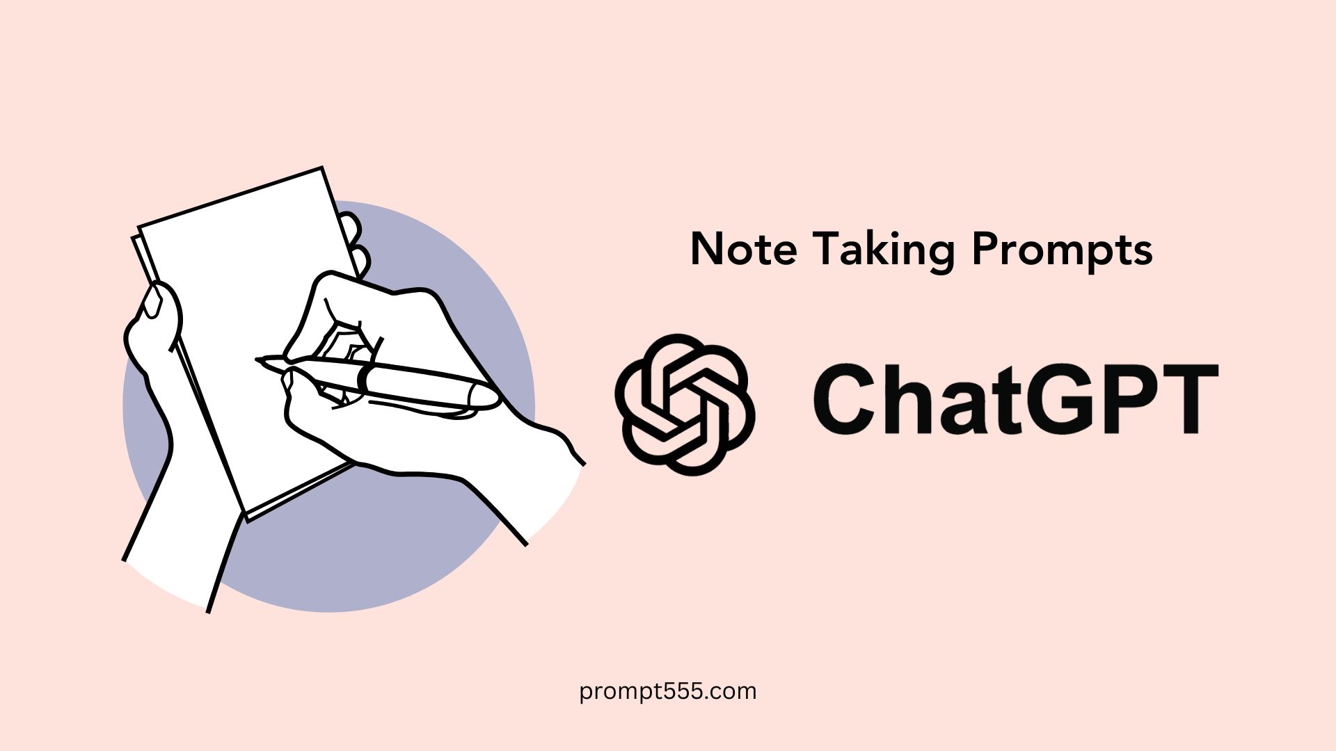 ChatGPT Note Taking Prompt - 11 Detailed Templates
